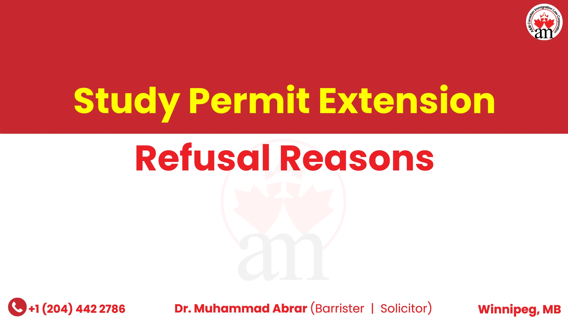 Study Permit Extension Refusal Reasons | A&M Canadian Immigration Law ...